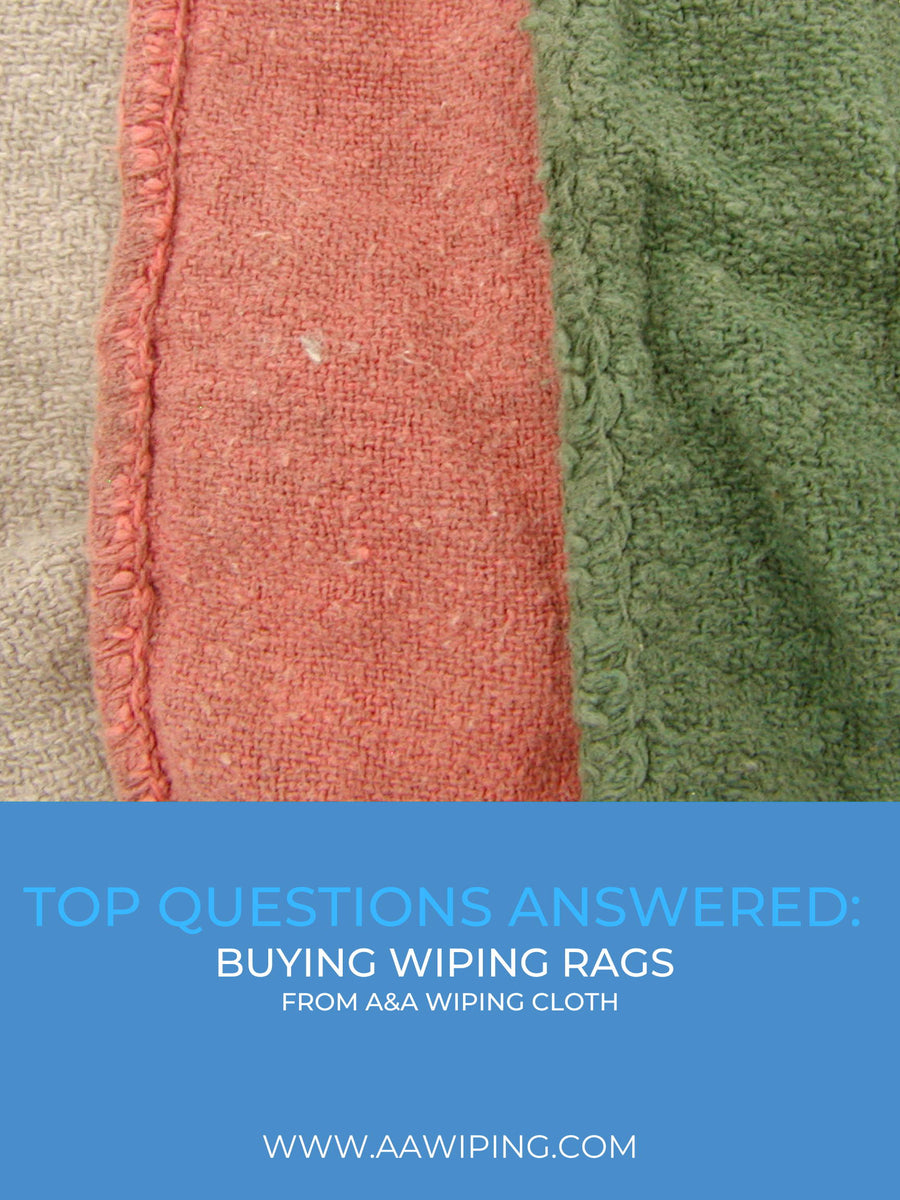 Top Questions Answered: Buying Wiping Rags from A&A Wiping Cloth